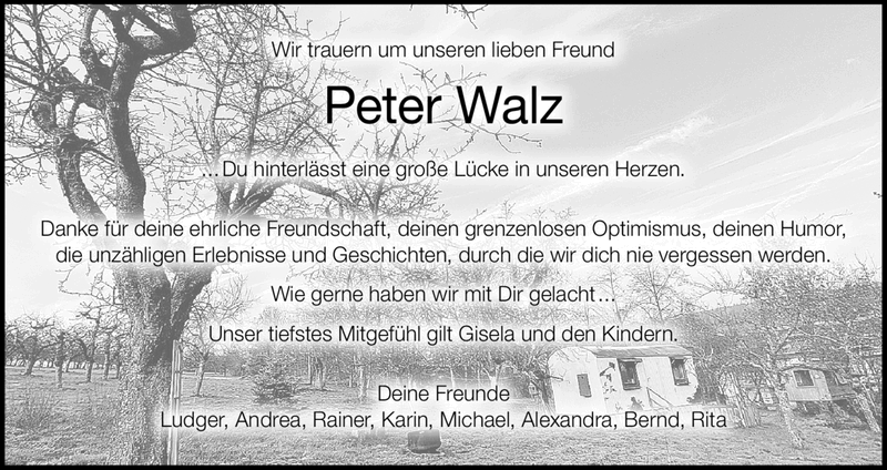 Wir trauern um unseren lieben Freund Peter Walz