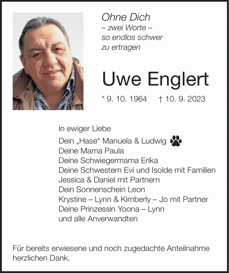 Ohne Dich ? zwei Worte ? so endlos schwer zu ertragen Uwe Englert * 9