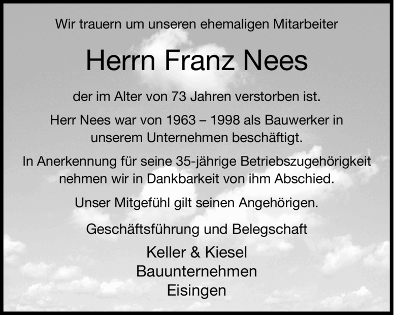 Wir trauern um unseren ehemaligen Mitarbeiter Herrn Franz Nees der im Alter