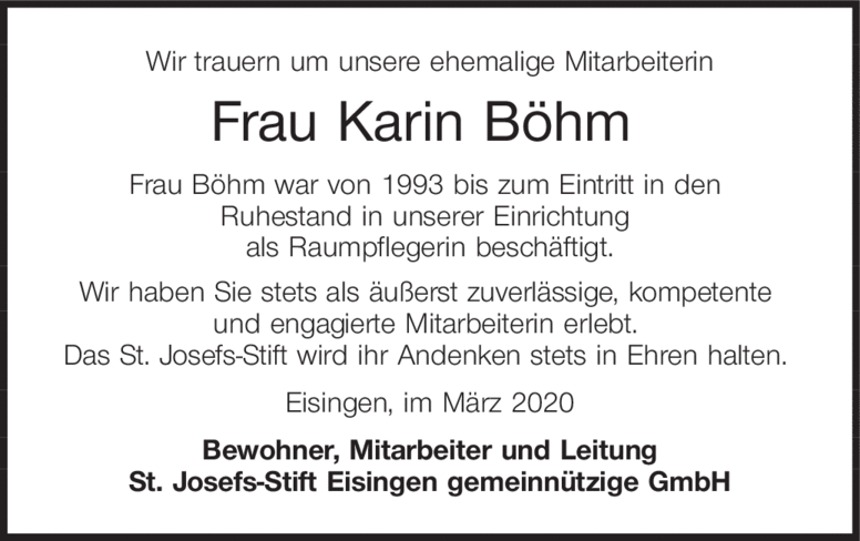 Wir trauern um unsere ehemalige Mitarbeiterin Frau Karin Böhm Frau Böhm war