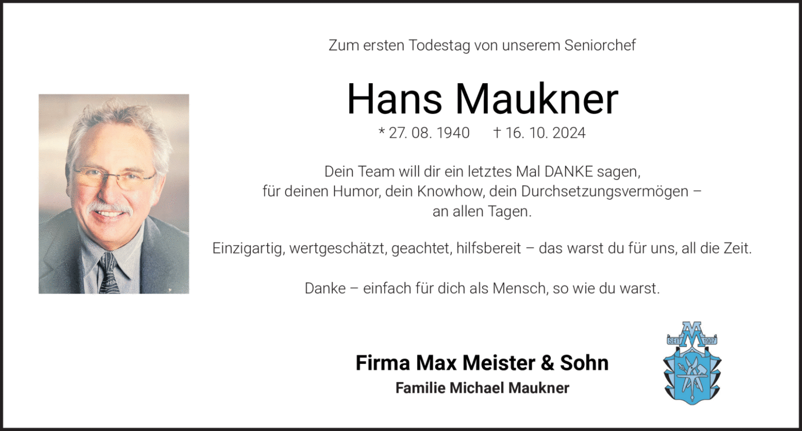 Zum ersten Todestag von unserem Seniorchef Hans Maukner * 27
