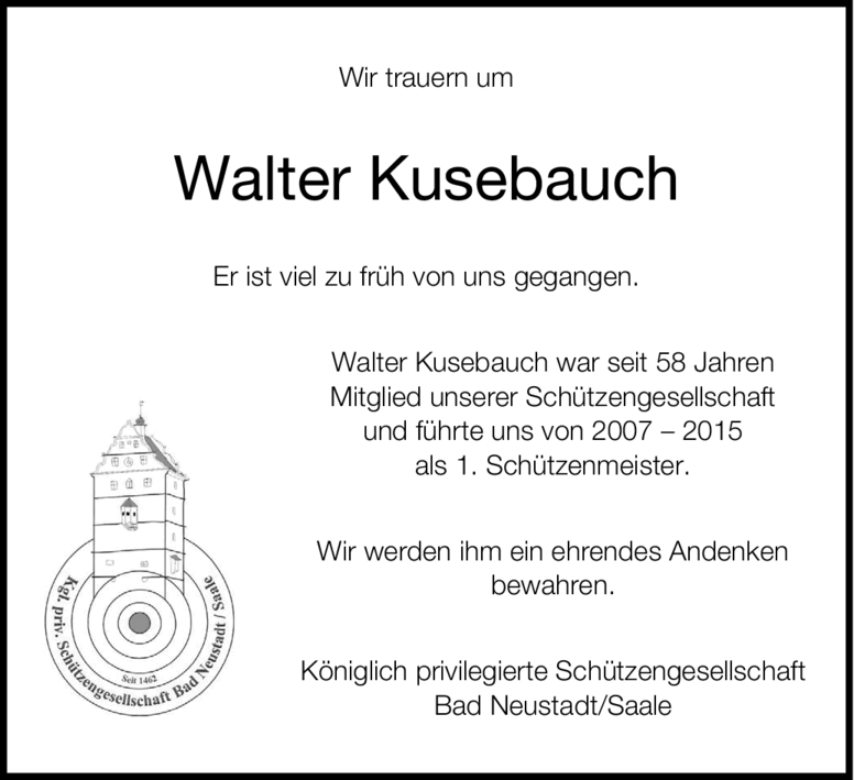 Wir trauern um Walter Kusebauch Er ist viel zu früh von uns gegangen