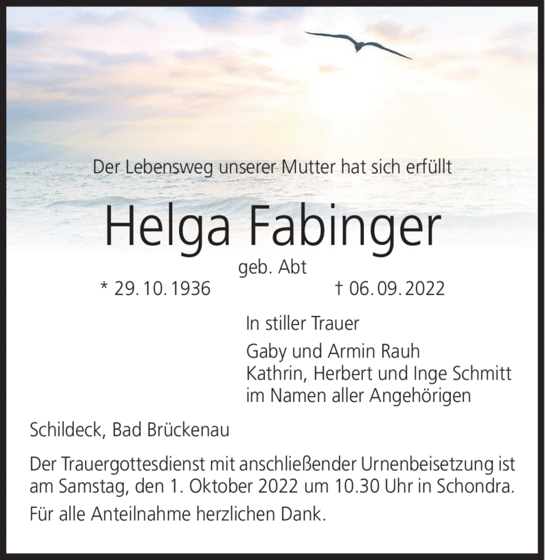 Der Lebensweg unserer Mutter hat sich erfüllt Helga Fabinger * 29