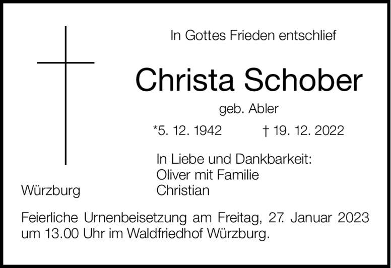 In Gottes Frieden entschlief Christa Schober geb
