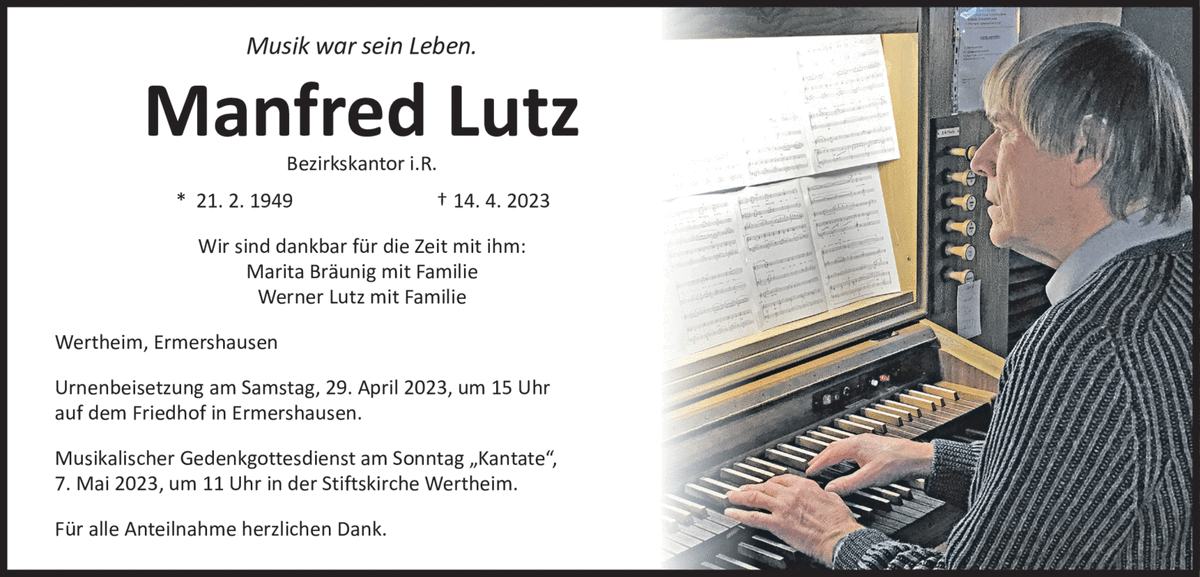 Musik war sein Leben. Manfred Lutz Bezirkskantor i.R